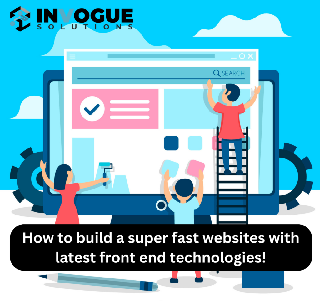 Build Super Fast Websites with Latest Front-End Tech